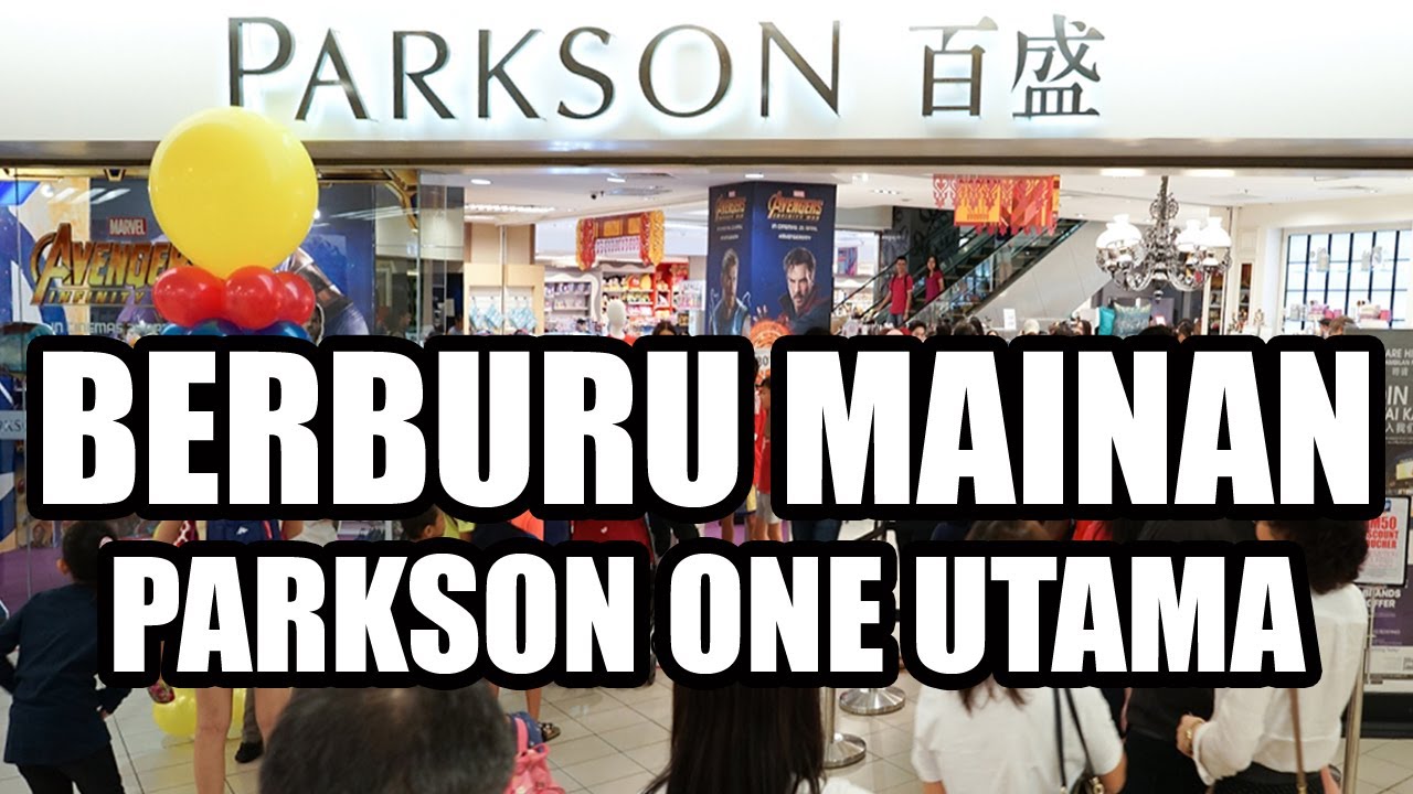 Berburu Mainan di Parkson 1 Utama Shopping Centre Malaysia - YouTube