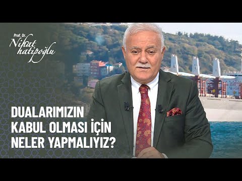 Duamın kabul olması için ne yapabilirim? - Nihat Hatipoğlu ile Kur'an ve Sünnet 11 Eylül Pazar 2022
