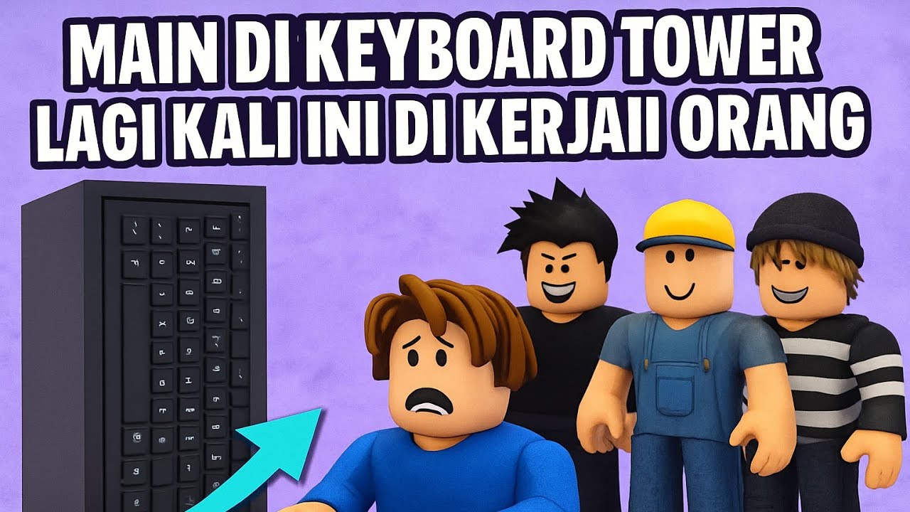 GILAA!! MAIN KEYBOARD TOWER MALAH DIKERJAIN PARAH SAMA ORANG! - YouTube