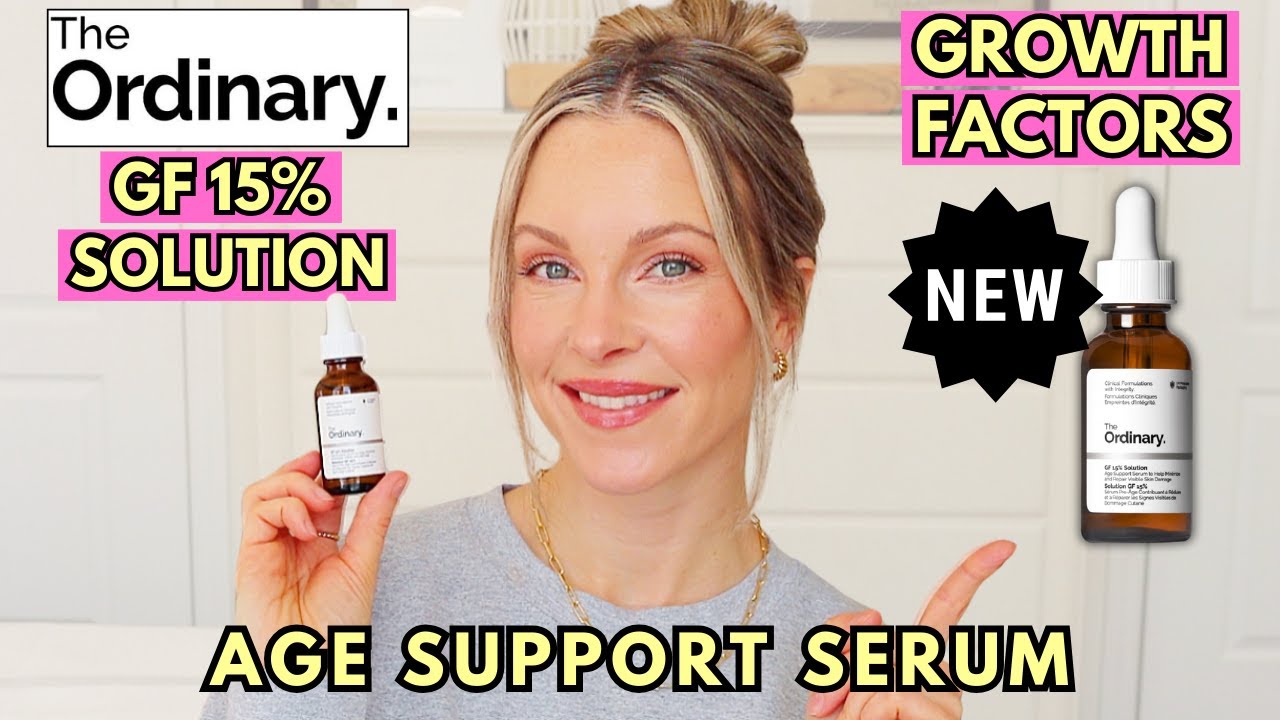 NEXT LEVEL ANTI-AGING SERUM! THE NEW ORDINARY GF 15% SOLUTION | YOU NEED TO TRY THIS NOW! - YouTube