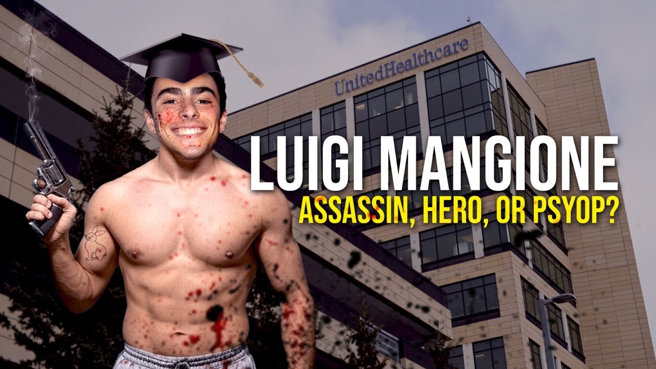 469: Luigi Mangione: CEO Assassin, Hero, or Psyop? - YouTube