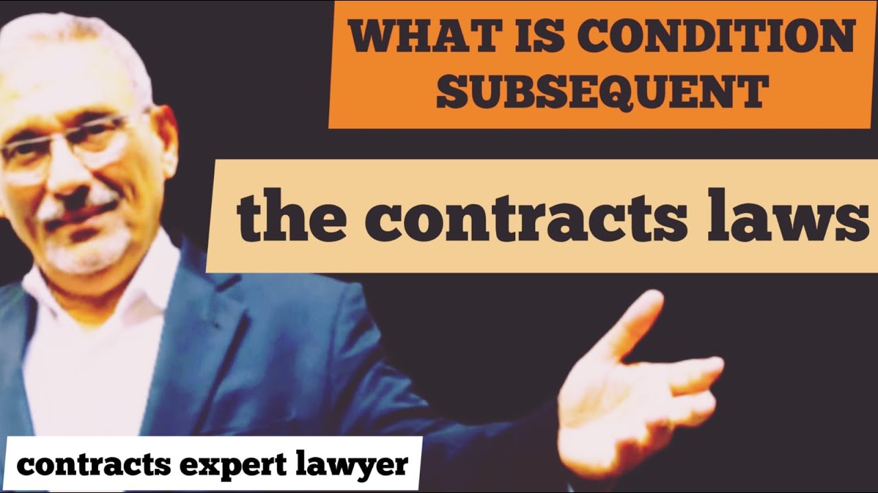 CONDITION SUBSEQUENT | English | CONTRACTS UNDERSTANDING EPISODE # 2 ...