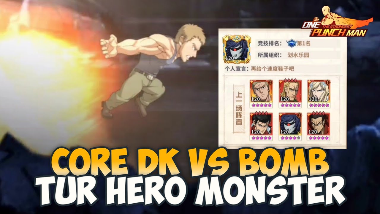CORE DK VS BENGPU! TUR HERO MONSTER | One Punch Man: The Strongest CN ...