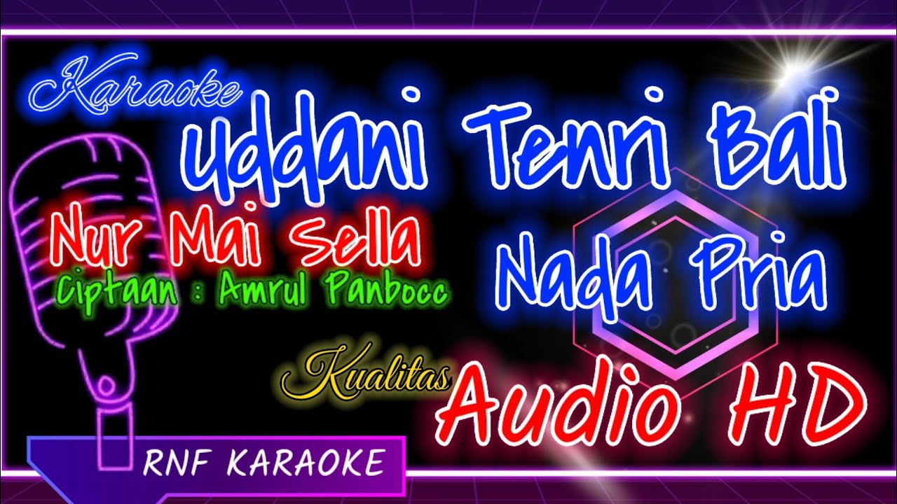 KARAOKE LAGU BUGIS VIRAL "UDDANI TENRI BALI (NADA PRIA / COWOK) - NUR ...