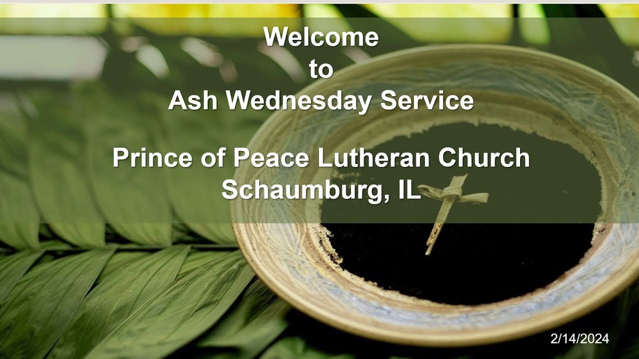 Ash Wednesday Worship Service: Wednesday, February 14, 2024 - YouTube