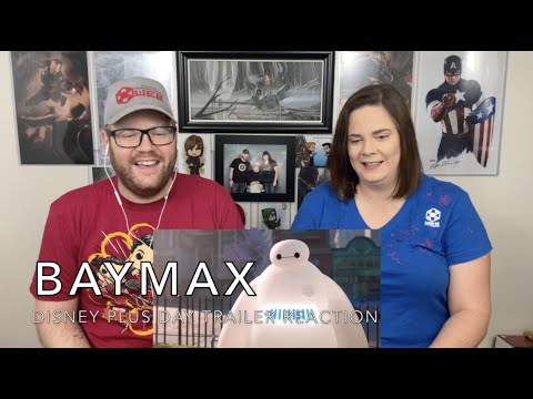 Baymax! | Official Trailer | Disney Plus + Day Trailer Reaction - YouTube