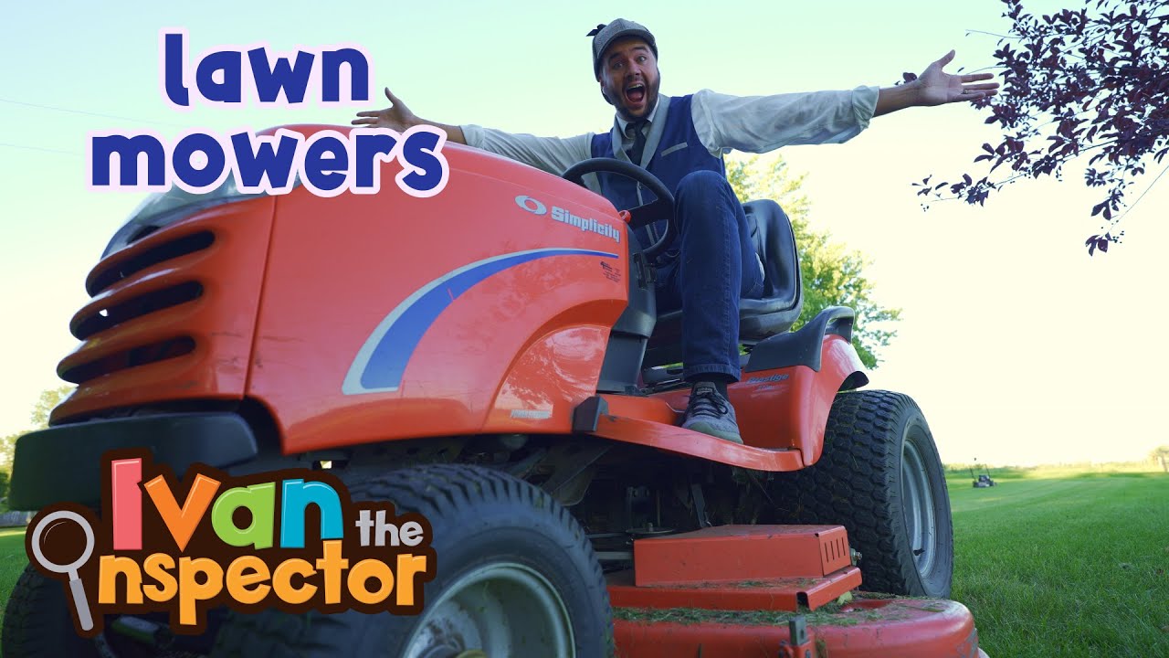 Learning about Lawn Mowers with Ivan the Inspector | Kid Show - YouTube