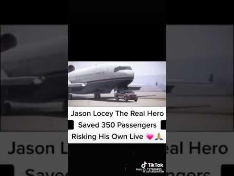THE REAL HERO JASON LOCEY SAVED 350 PASSENGERS - YouTube