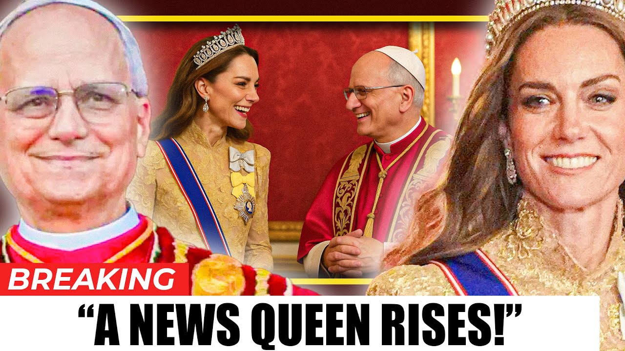 Pope Leo XIV And King Charles Crown Princess Catherine as Global ‘Unity ...