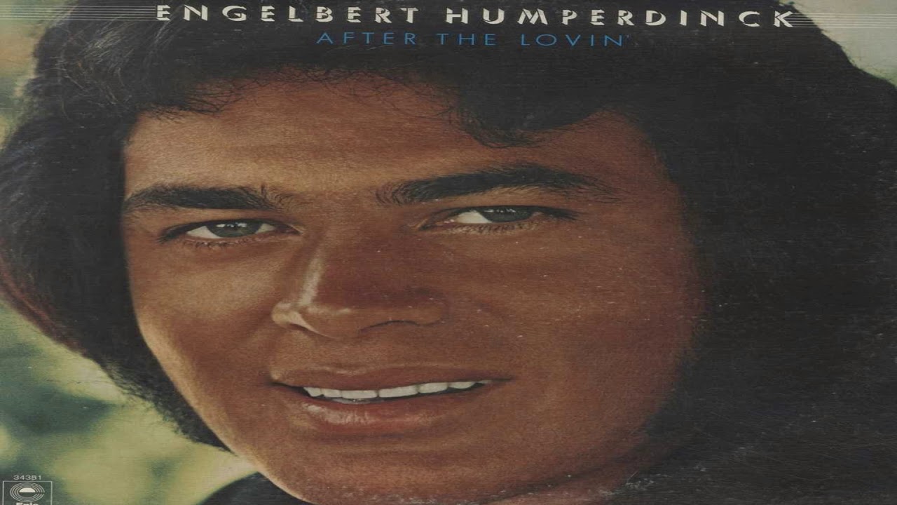 engelbert humperdinck-After The Lovin 1969 - YouTube