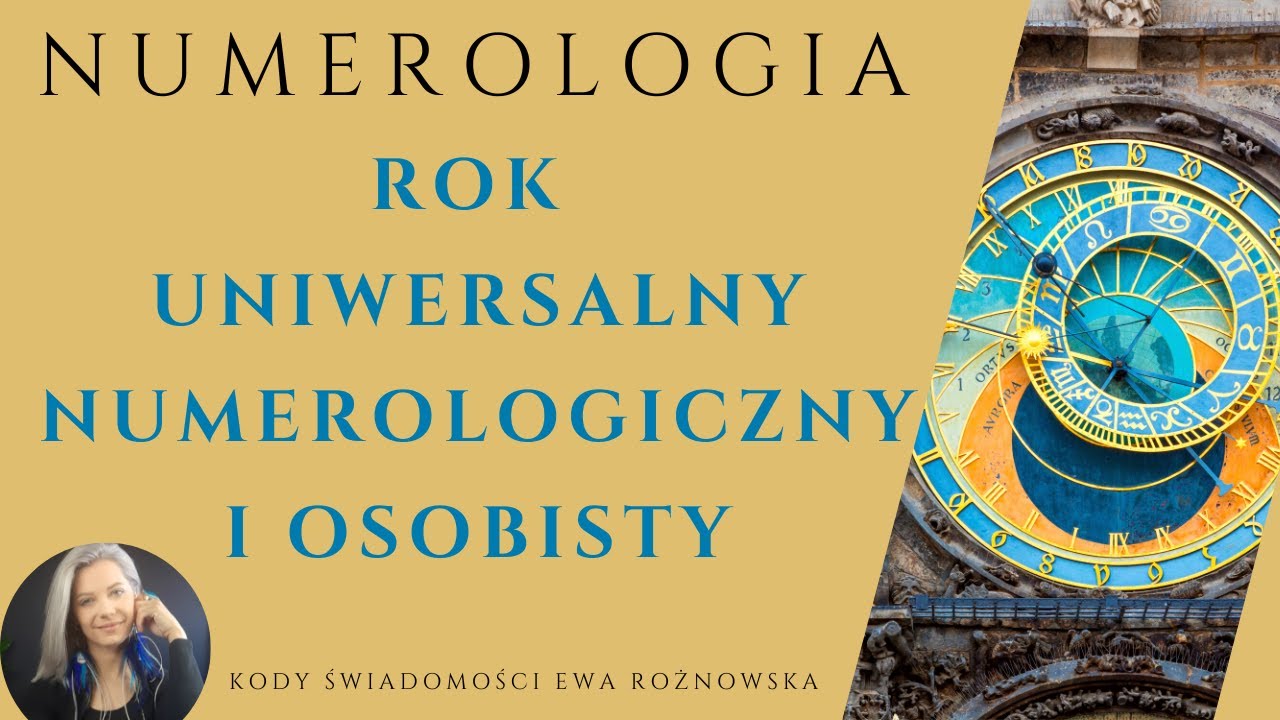 NUMEROLOGIA - ROK UNIWERSALNY (KALENDARZOWY), NUMEROLOGICZNY I OSOBISTY - YouTube
