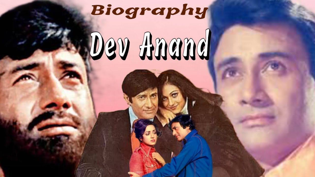 Biography of Dev Anand - YouTube