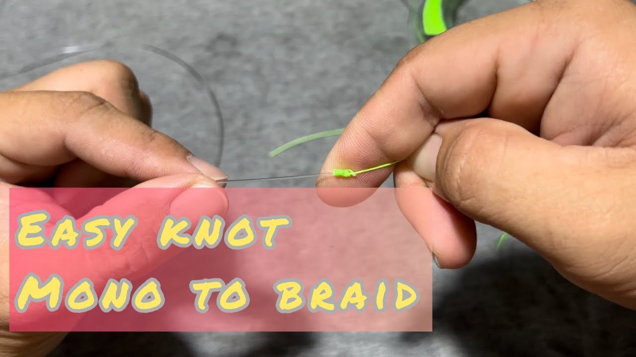 Fishing tips:Easy connect mono to braid,leader line,jigging,bottom ...