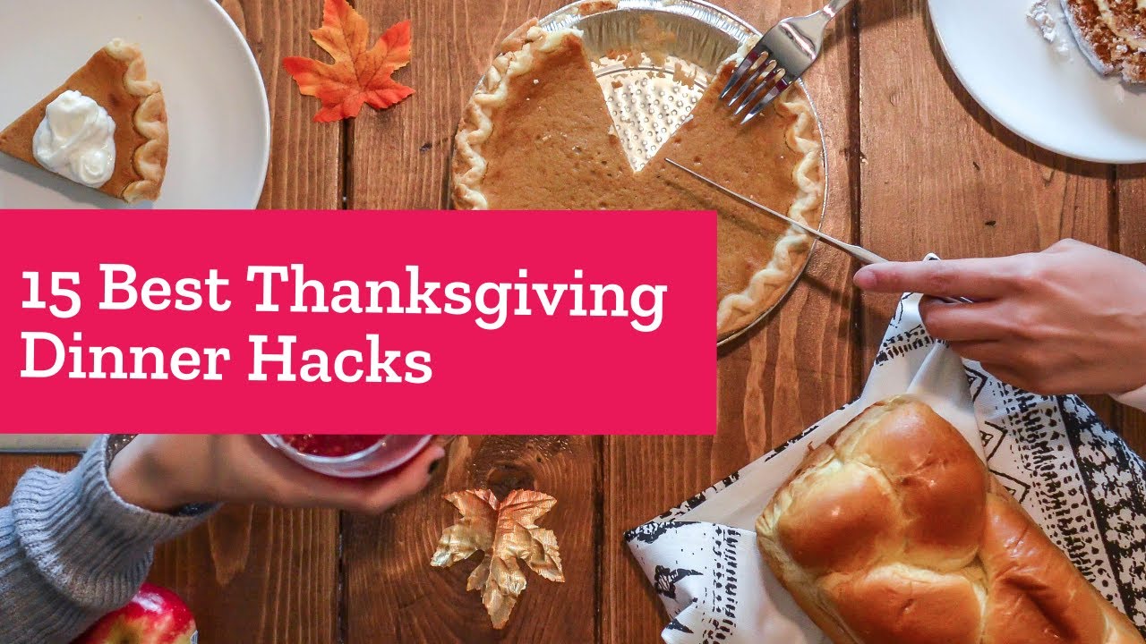 15 Best Thanksgiving Dinner Hacks - YouTube