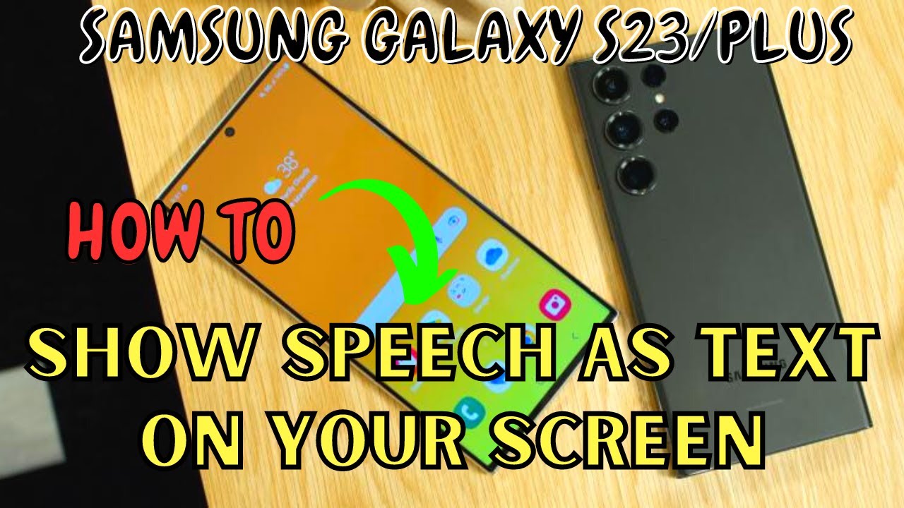 Samsung Galaxy S23 / Plus : Show Speech As Text On Your Screen - YouTube