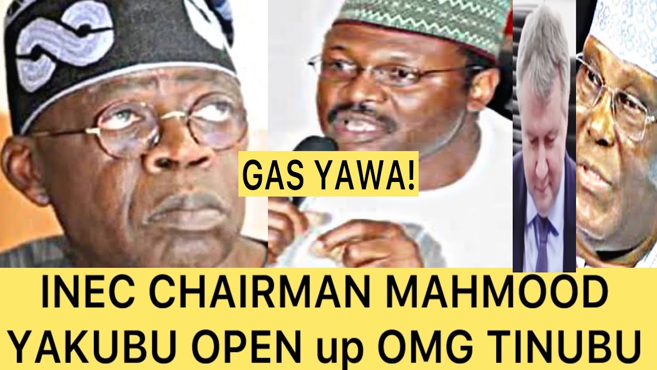 E SC@TT£R ASO ROCK Tinubu as INEC CHAIRMAN MAHMOOD YAKUBU OPEN up OMG ...