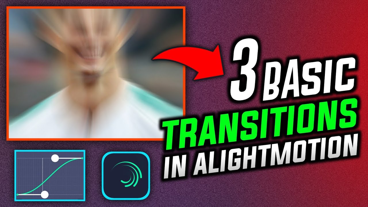 3 basic alightmotion transition | for bigginers 🔥 alightmotion transition tutorial | 77.Graphics ...