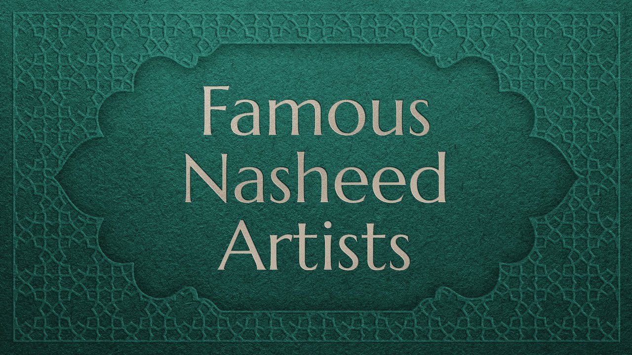 Top Nasheed Singers | Maher Zain & Sami Yusuf | Soulful Islamic Hymns ...