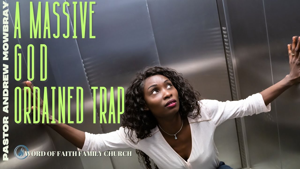 The Blessed Life Is The Best Life: Part 8 A Massive, God Ordained Trap ...