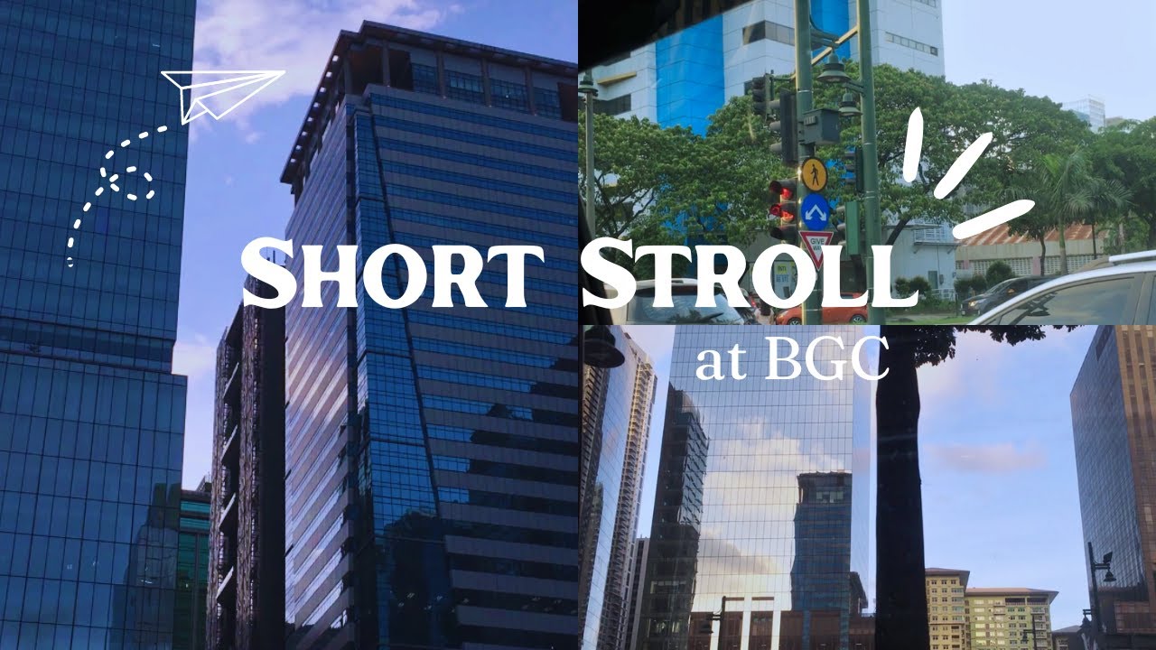 Short Stroll at BGC - YouTube