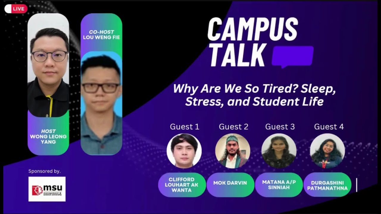Campus Talk show: Why Are We So Tired? Sleep, Stress, and Student Life ...