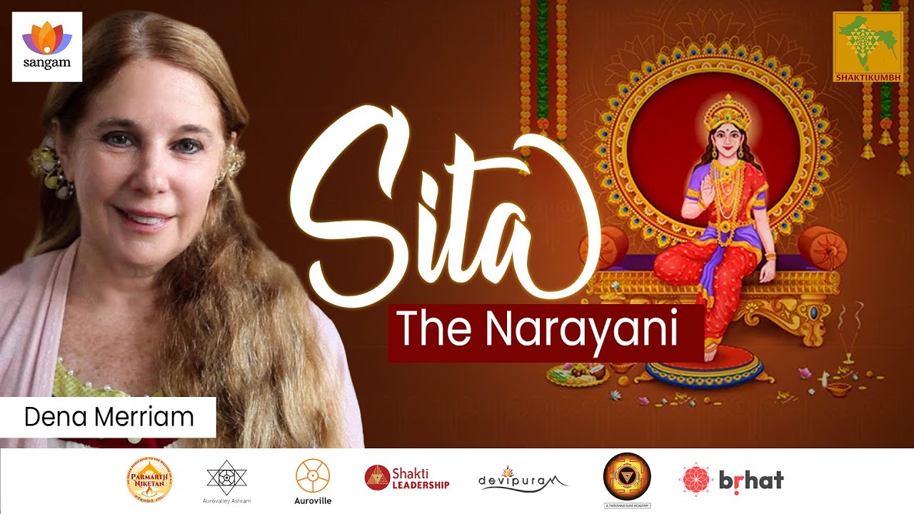 Sita: The Narayani | Dena Merriam | Shakti Kumbha | #SangamTalks - YouTube