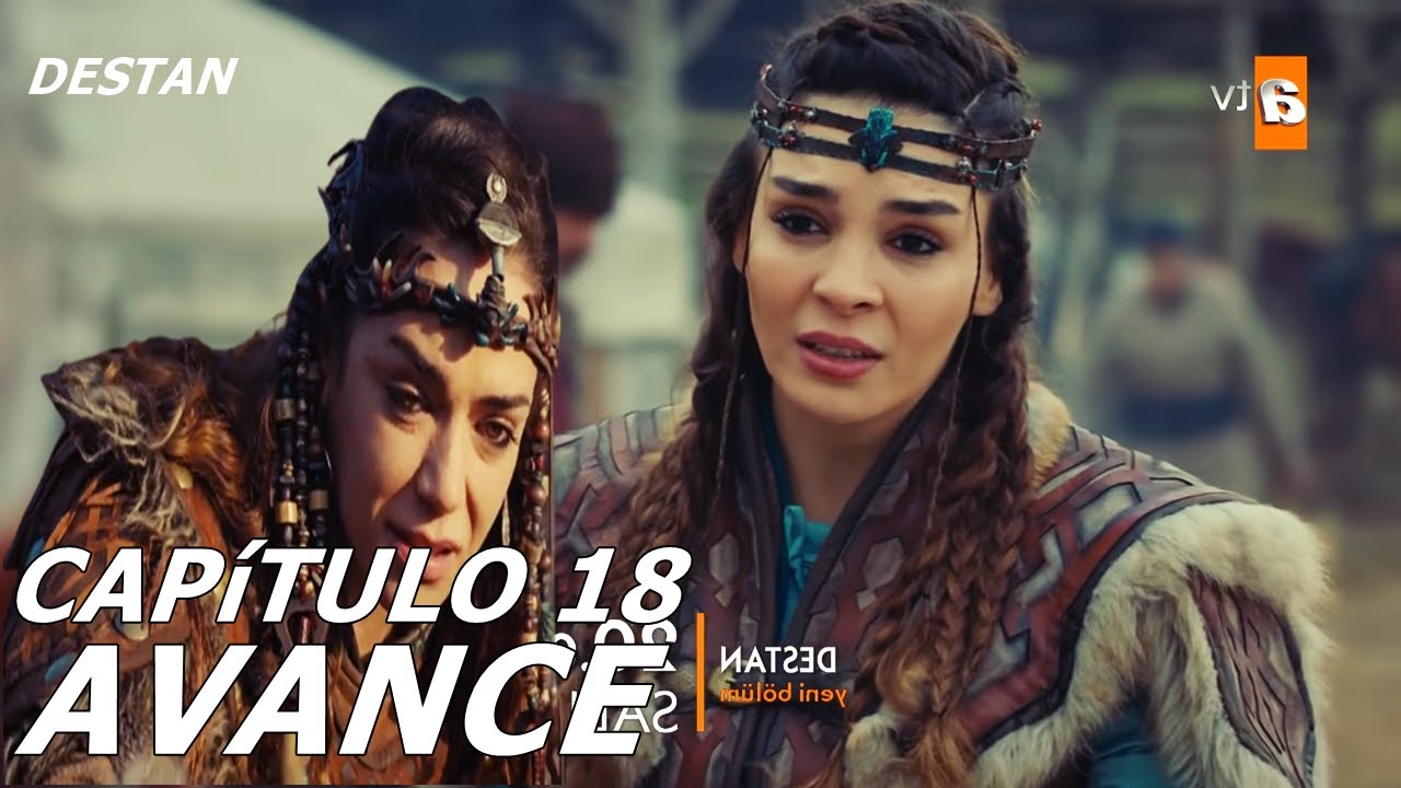 Destan (Épico) Capítulo 18 Avance - ¿Podrá Akkız salvar a Çolpan Hatun ...