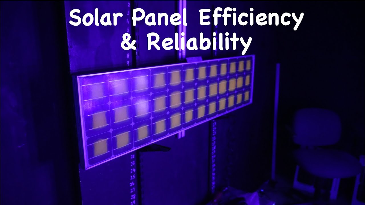 Solar Panel Efficiency & Reliability - YouTube