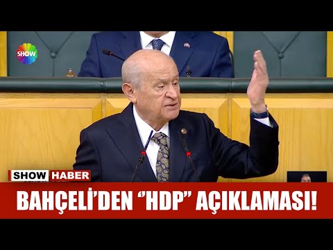 Bahçeli'den ''HDP'' açıklaması!