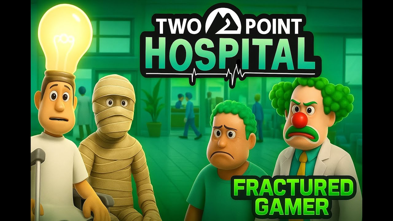 ⭐ Two Point Hospital LIVE Ep1 | Fractured Opens the Most Chaotic ...