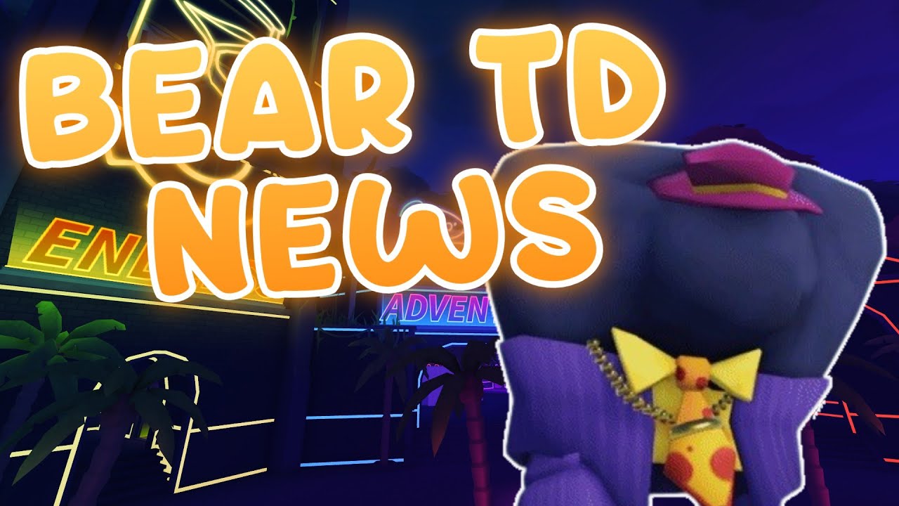 BEAR Tower Defense INFO! (Release Date Changes + Game Info) - YouTube