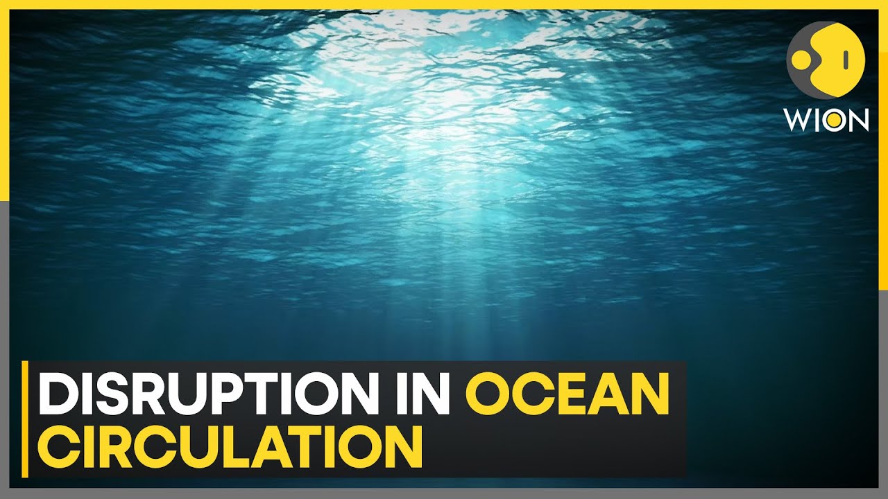 Climate Change disrupts ocean circulation, breakdown could disrupt ...