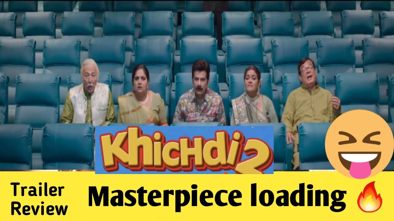 Khichdi 2 Trailer Review | - YouTube