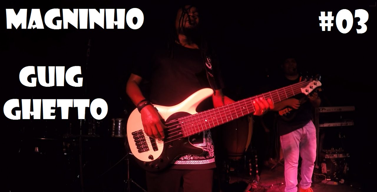 Guig Ghetto - Magninho (Bass Solo) #03 [HD] - YouTube