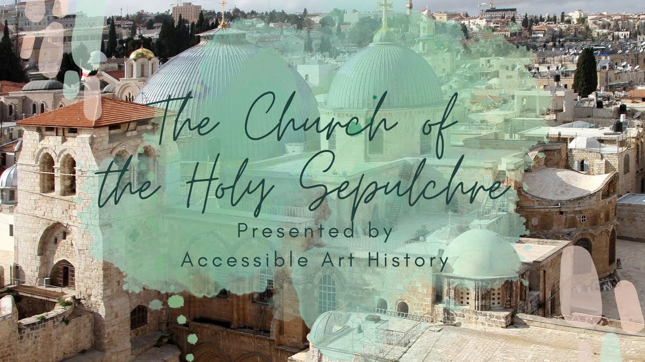 The Church of the Holy Sepulchre || Easter, Architecture, and Early ...