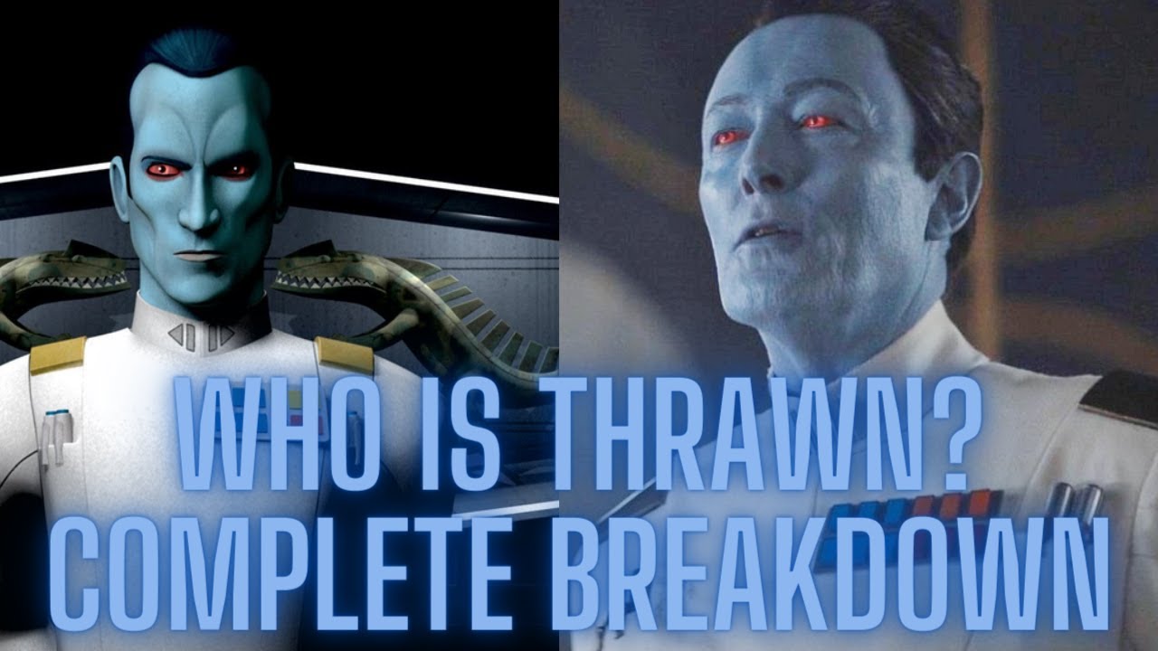 WHO IS THRAWN?!?! (Full Canon Breakdown) - YouTube