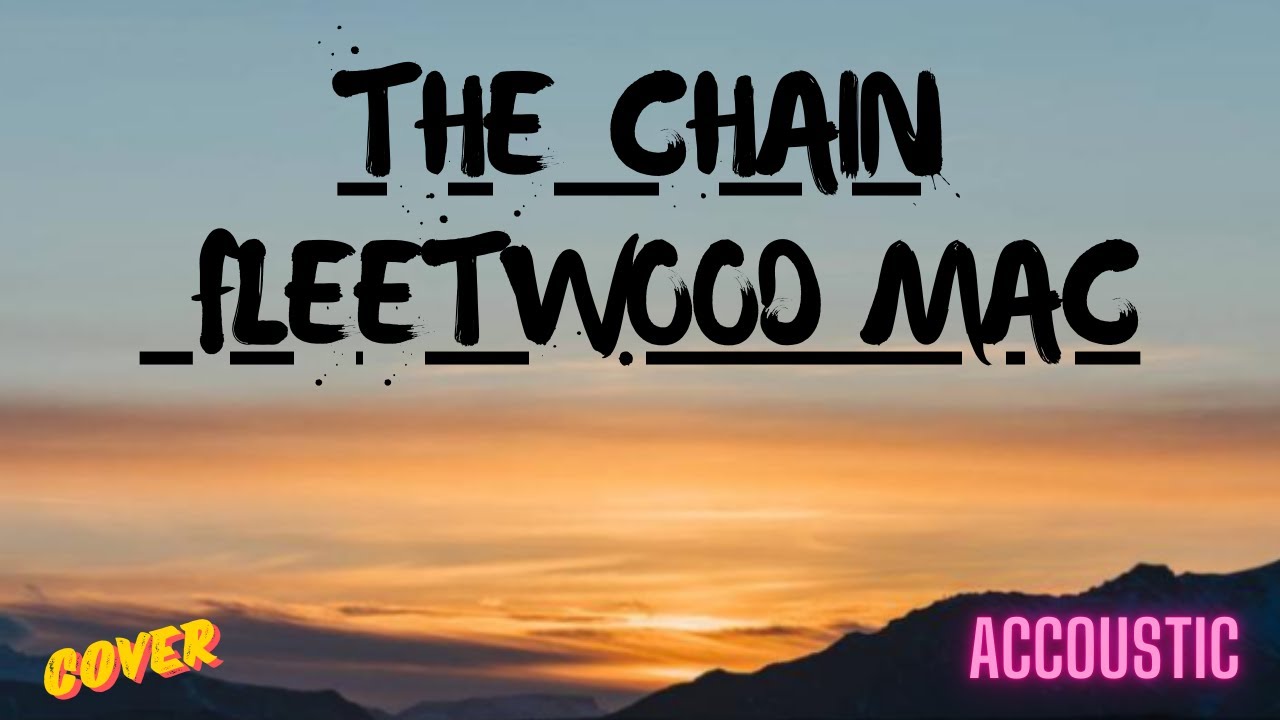 The Chain - Fleetwood Mac Cover - YouTube