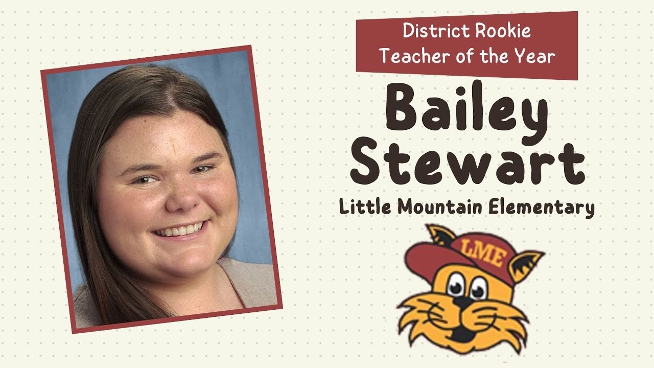 Bailey Stewart - District Rookie Teacher of the Year - YouTube