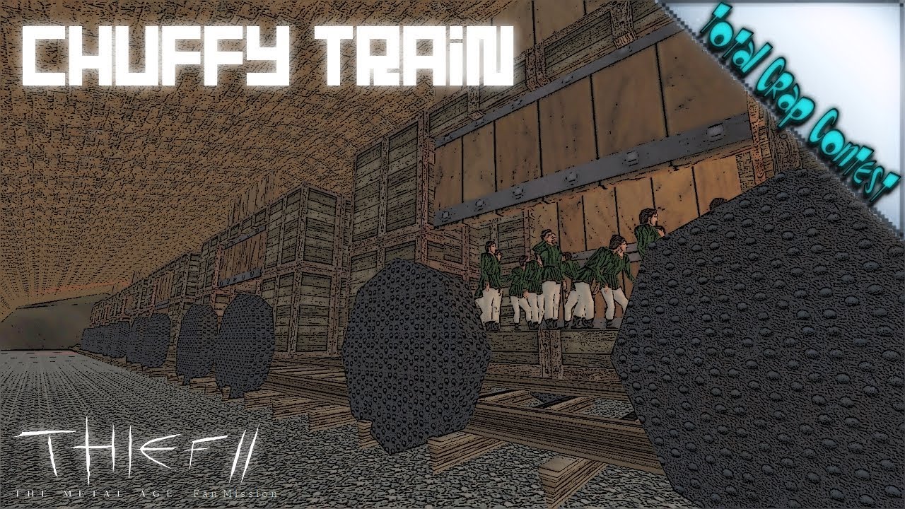 THIEF 2 FAN-MISSION: Chuffy Train | [DromEd Crap Contest][German] - YouTube