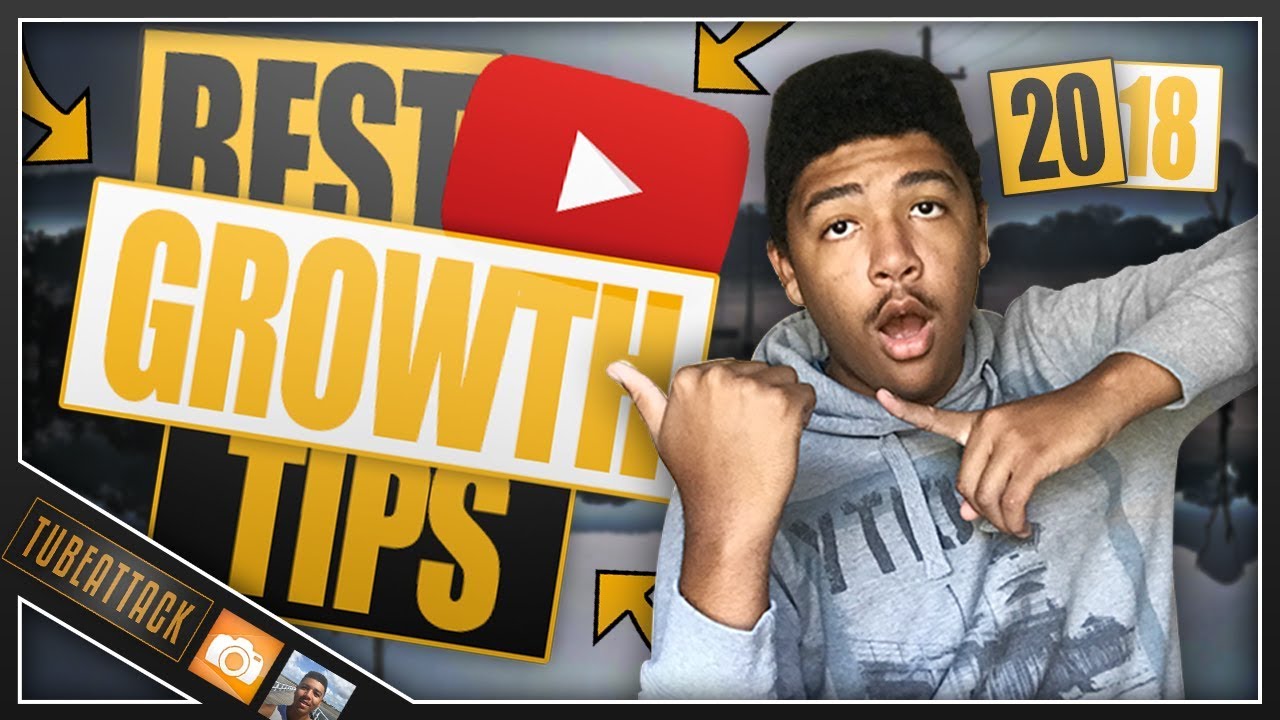 10 Best Tips for Growing Your Channel in 2018 - Powerful Youtube Growth ...