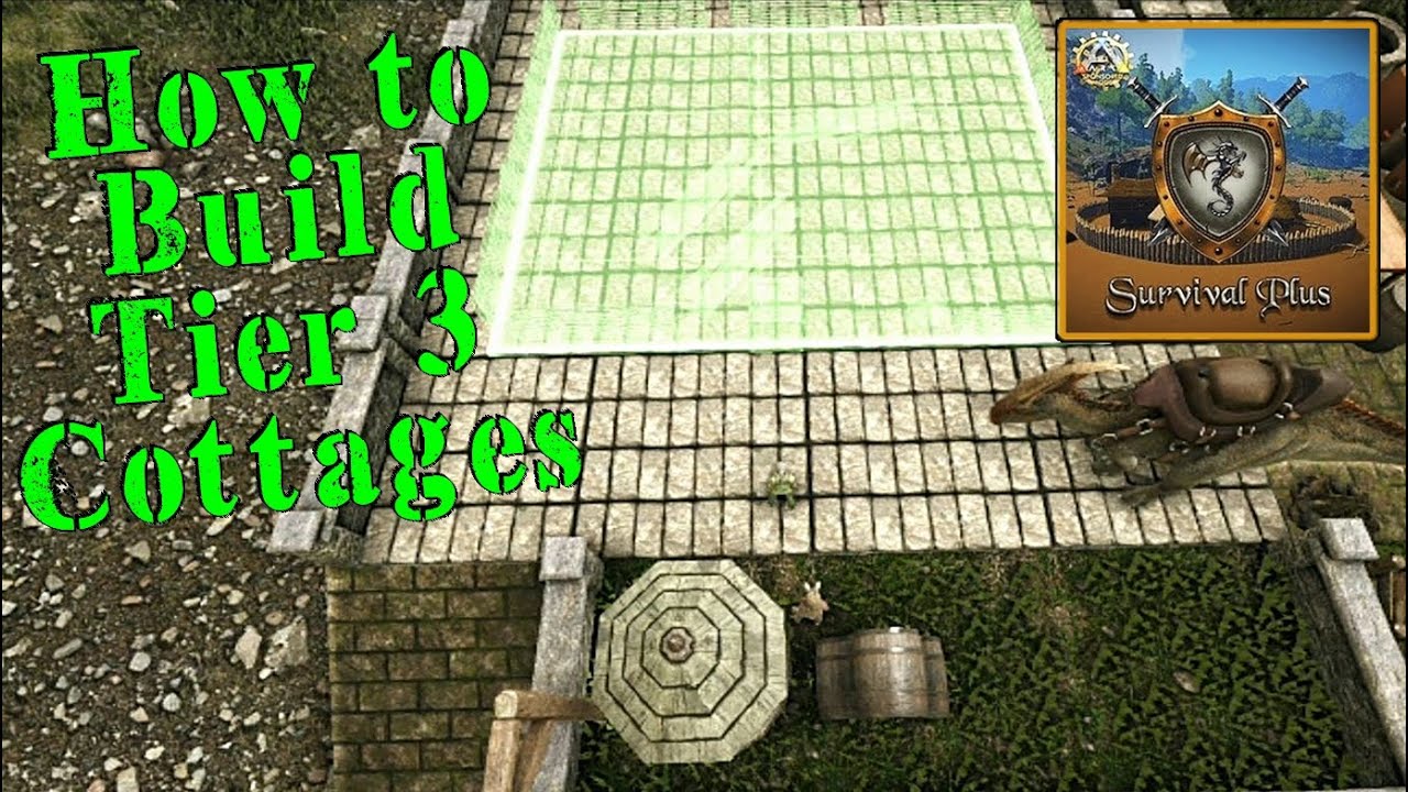 Survival Plus - Building a Tier 3 Cottage - Ark Survival Evolved ep 11 ...