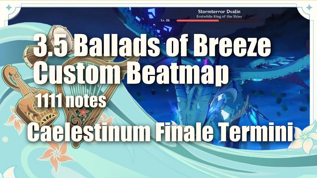 [Genshin Impact] Ballads of Breeze - Caelestinum Finale Termini Custom ...