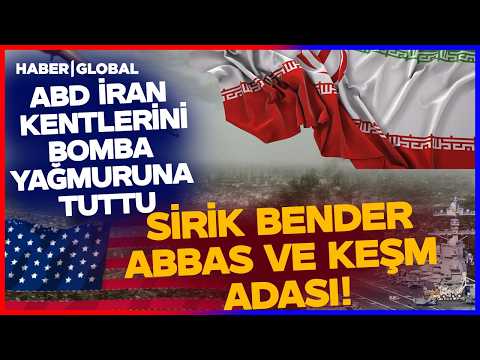 SİRİK  BENDER ABBAS VE KEŞM ADASI! ABD İran Kentlerini Bomba Yağmuruna Tuttu