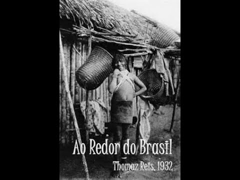 Ao redor do Brasil (1932) Documentário, Nacional - Filme Antigo Completo HD
