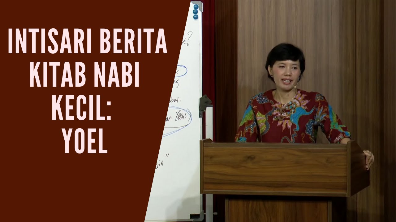 Vik. Imelda Ginting - INTISARI BERITA KITAB NABI KECIL : YOEL - YouTube