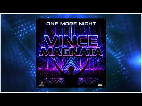 VINCE MAGNATA - One More Night (Original deep house mix)