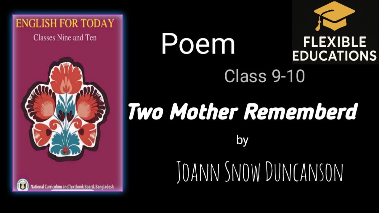 Poem- Two Mothers Remembered by Joann Snow Duncanson|Class 9-10|English ...