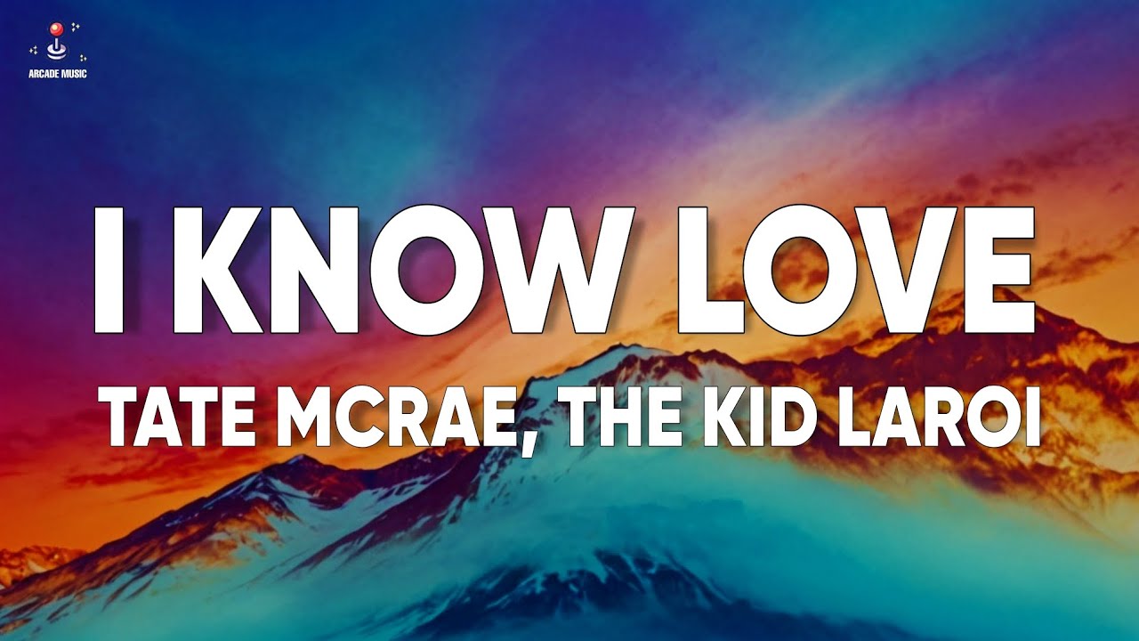 Tate McRae - I know love (Lyrics) ft. The Kid LAROI - YouTube