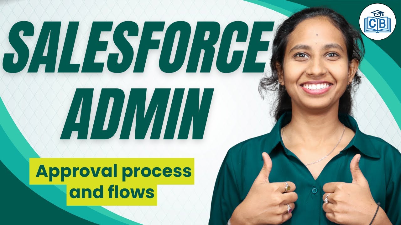 Salesforce Admin Approval Process and Flows | Learn Salesforce Admin ...