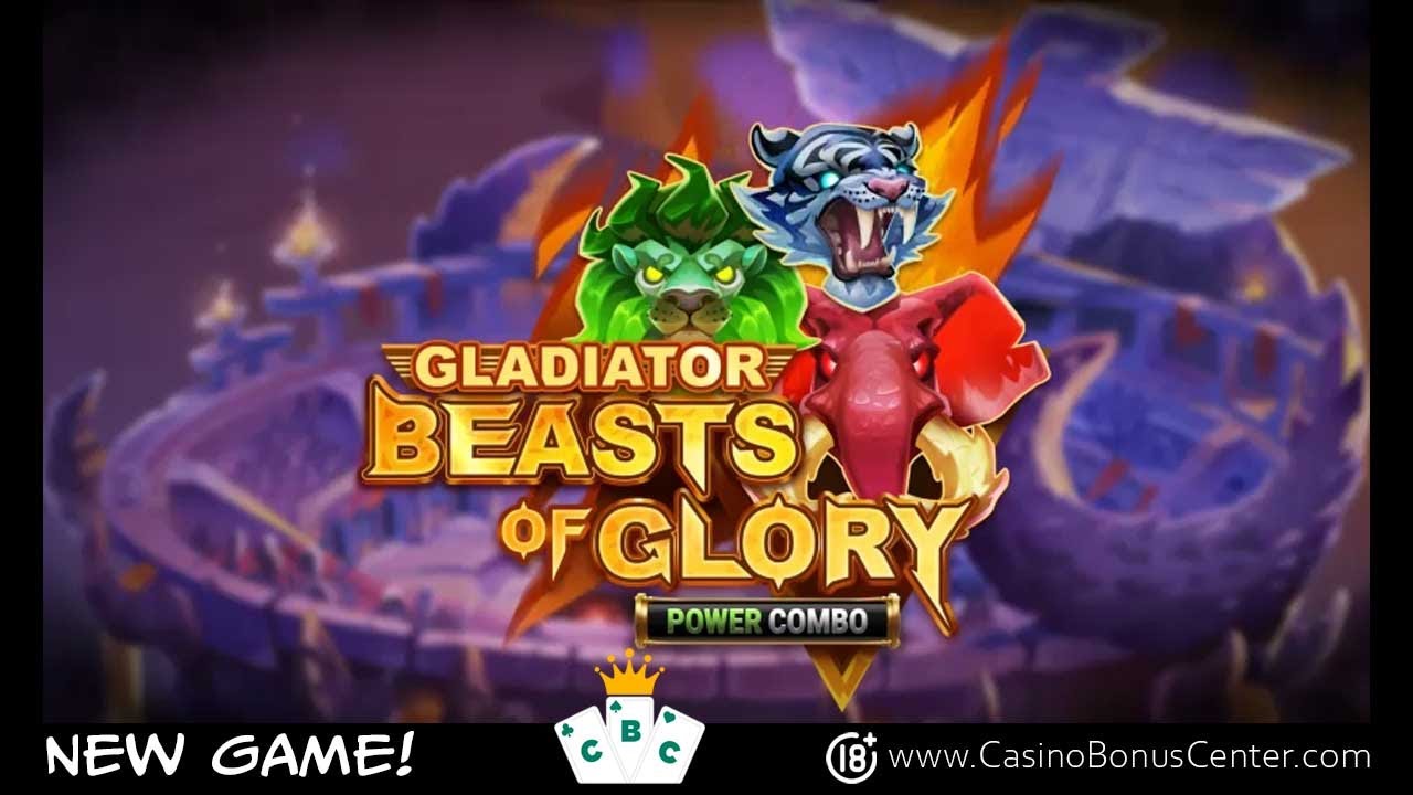 Game Preview: Gladiator Beasts of Glory Power Combo™ – Conquer the ...